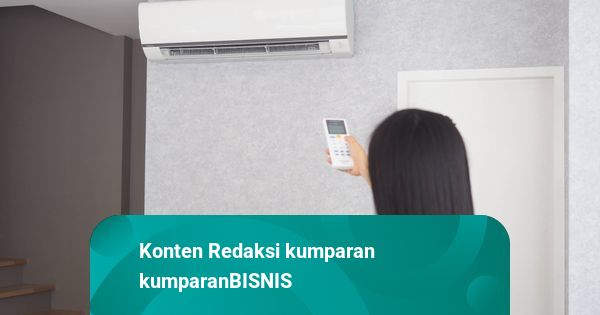Cara Pemakaian AC yang Benar agar Tagihan Listrik Tak Bengkak saat WFH ... Cara Pemakaian AC yang Benar agar Tagihan Listrik Tak Bengkak saat WFH ...